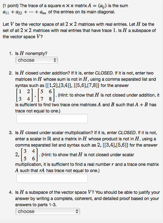 Solved (1 point) The trace of a square n X n matrix A - (ay) | Chegg.com