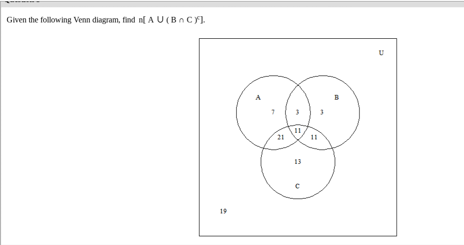 Solved Given the following Venn diagram, find n[ A U (B n C) | Chegg.com