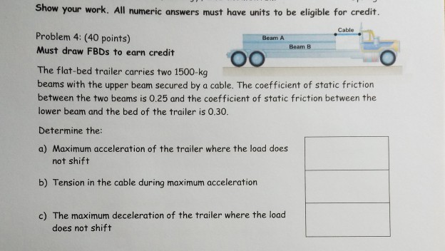 Solved Show your work. All numeric answers must have units | Chegg.com