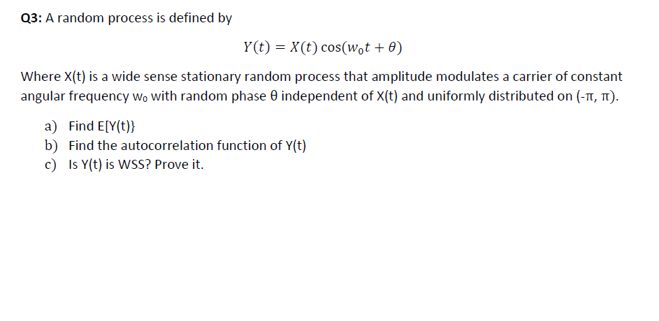 Solved A random process is defined by Y(t) = X(t) cos(w_0t | Chegg.com