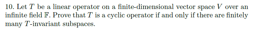 Solved 10. Let T be a linear operator on a | Chegg.com