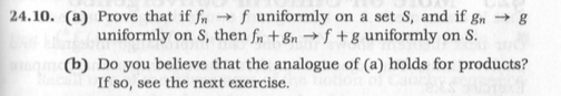 Solved 24.10. (a) Prove that if fn --> f uniformly on a set | Chegg.com