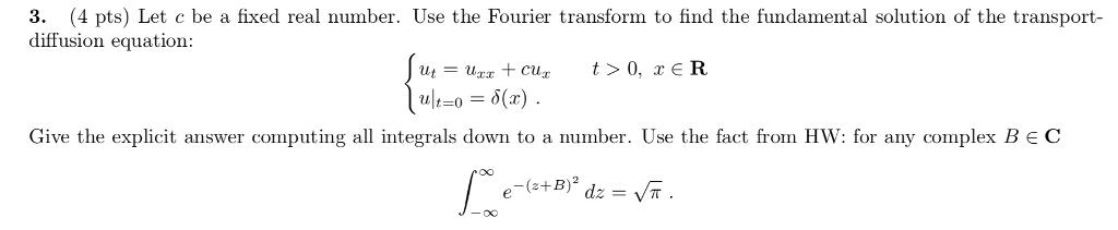 Solved Let c be a fixed real number. Use the Fourier | Chegg.com
