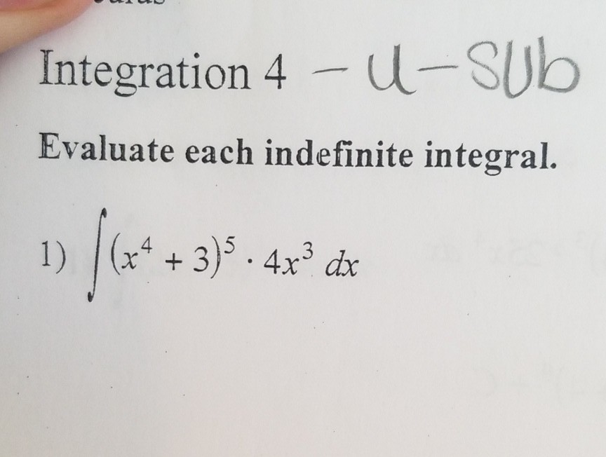 Solved Integration 4 u-SUb Evaluate each indefinite | Chegg.com