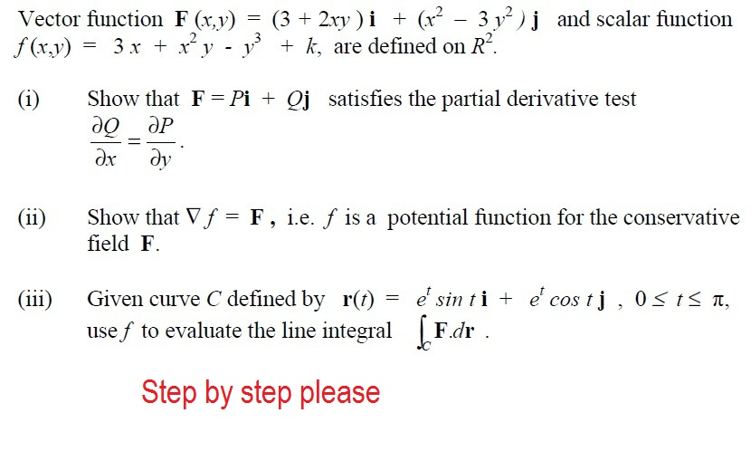 Solved Vector function F(x, y) = (3 + 2xy)I + (x2 - 3y2)j | Chegg.com