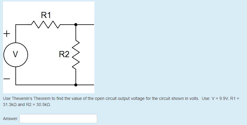Solved R1 R2 Use Thevenin's Theorem to find the value of the | Chegg.com