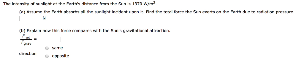 Solved The intensity of sunlight at the Earth's distance | Chegg.com