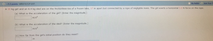 Solved A 35 kg girl and an 8.4 kg sled are on the | Chegg.com