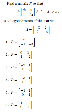 Solved Find a matrix P so that P[d_1 0 0 d_2] P^-1, d_1 | Chegg.com