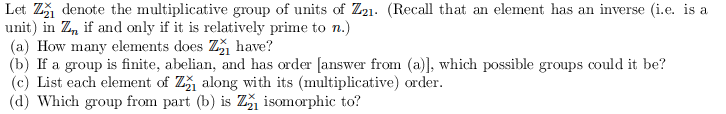 Solved Let Zzi denote the multiplicative group of units of | Chegg.com