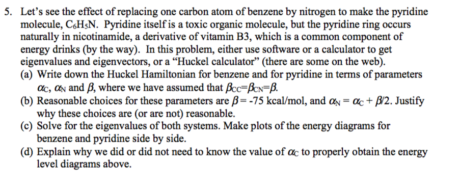 Solved 5. Let's see the effect of replacing one carbon atom | Chegg.com