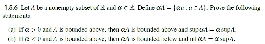 Solved 1.5.6 Let A be a nonempty subset of R and α e R. | Chegg.com