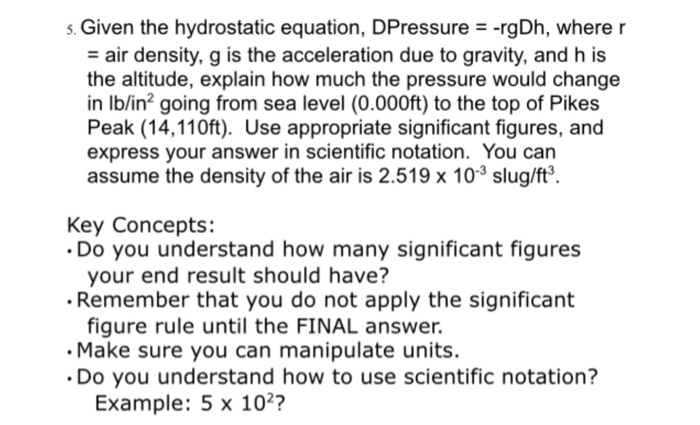 Solved Given the hydrostatic equation, DPressure = -rgDh, | Chegg.com