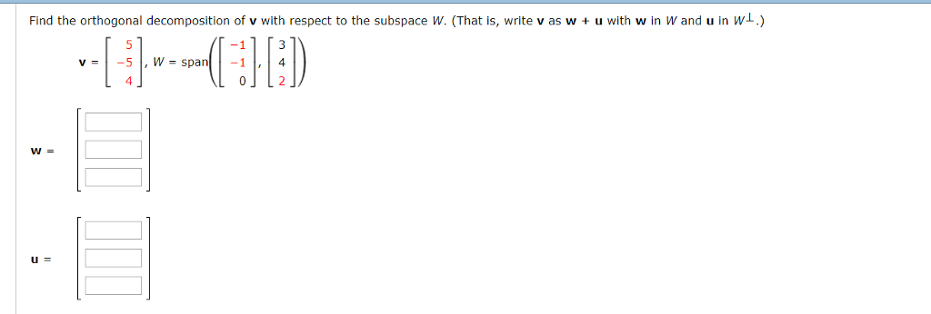 Solved Find The Orthogonal Decomposition Of V With Respect