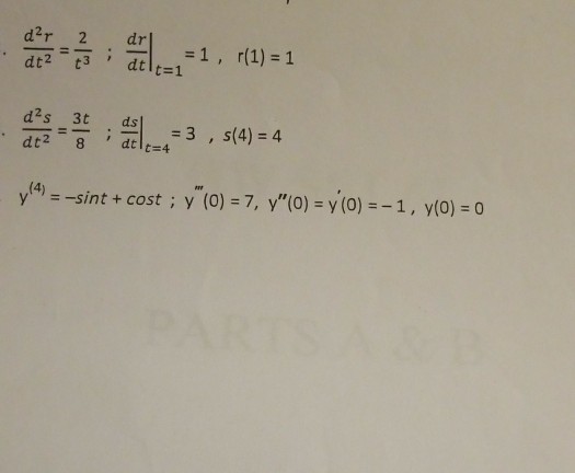 Solved d^2 r/dt^2 = 2/t^3; dr/dt|t = 1 = 1, r(1) = 1 d^2 | Chegg.com