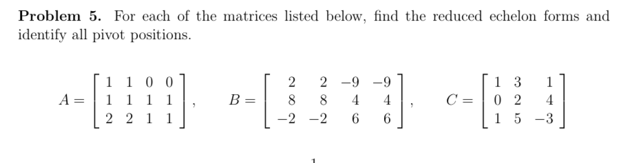 Solved Problem 5. For each of the matrices listed below, | Chegg.com