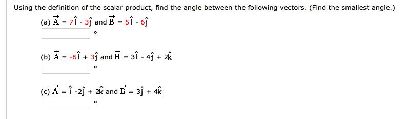 Solved Using the definition of the scalar product, find the | Chegg.com