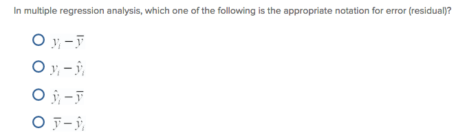 Solved In multiple regression analysis, which one of the | Chegg.com