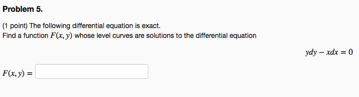 Solved Problem 5. (1 point) The following differential | Chegg.com Solved Problem 5. (1 point) The following differential | Chegg.com