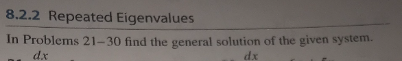 Solved 8.2.2 Repeated Eigenvalues In Problems 21-30 find the | Chegg.com