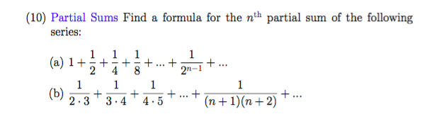 Solved Partial Sums Find a formula for the n^th partial sum | Chegg.com