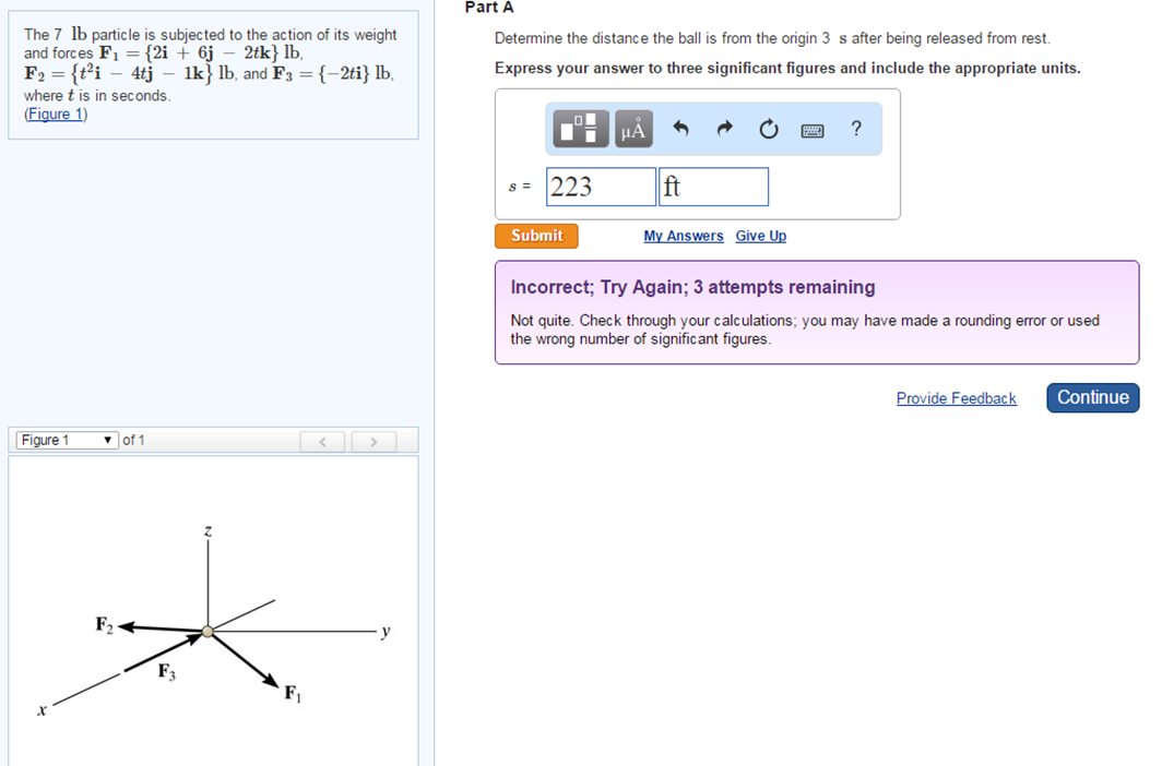 Solved The 7 lb particle is subjected to the action of its | Chegg.com