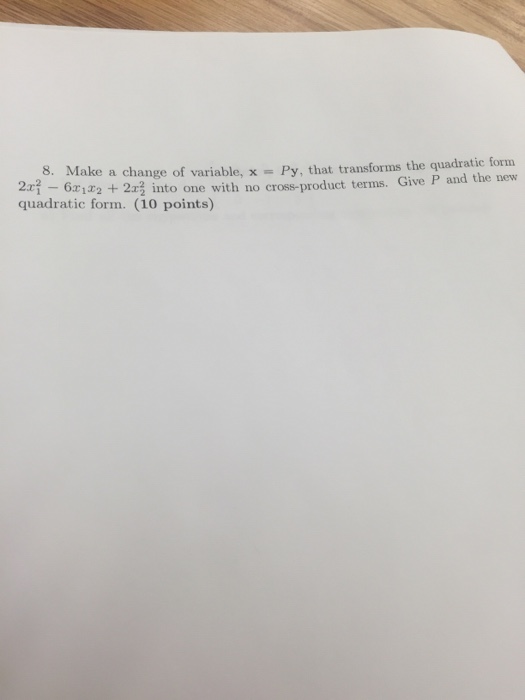 Solved Make a change of variable, x = Py, that transforms | Chegg.com