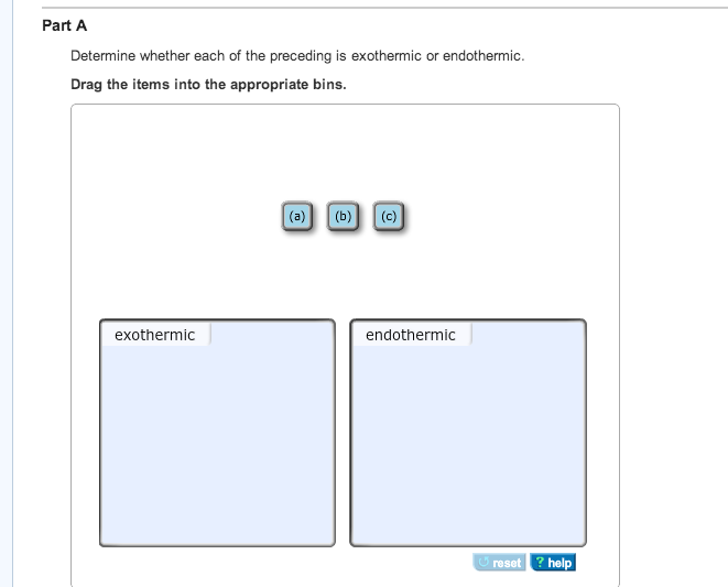 Solved Determine whether each of the following is exothermic | Chegg.com