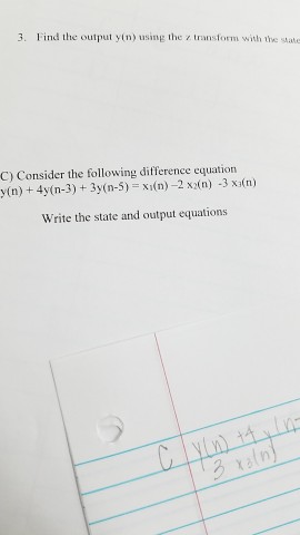 Solved Find the output y(n) using the z transform with the | Chegg.com