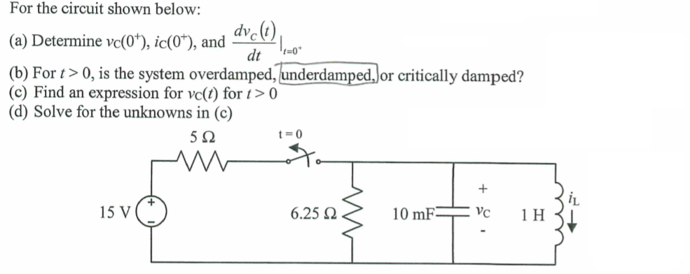 Solved For the circuit shown below: Determine V_ c (0^ +), | Chegg.com