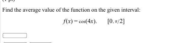 Solved Find the average value of the function on the given | Chegg.com