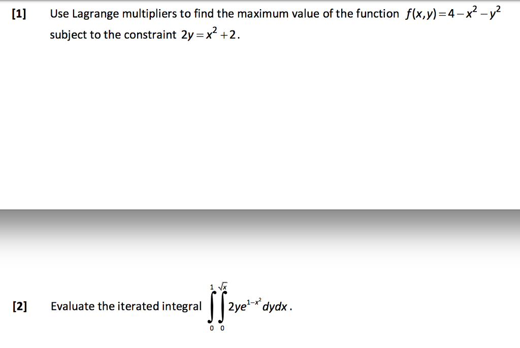 Solved Use Lagrange multipliers to find the maximum value of | Chegg.com