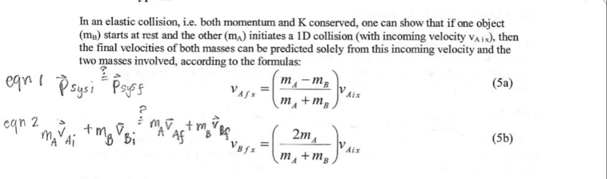Solved In an elastic collision, i.e. both momentum and K | Chegg.com