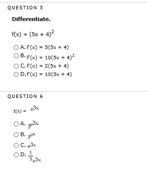 Solved Differentiate. F(x) = (5x + 4)^2 f(x) = 5 (5x + 4) | Chegg.com