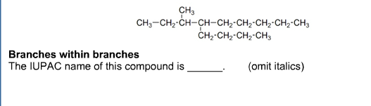 Solved Branches within branches The IUPAC name of this | Chegg.com