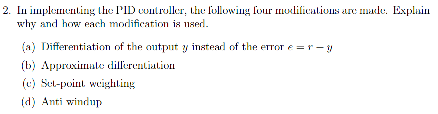 Solved 2. In implementing the PID controller, the following | Chegg.com