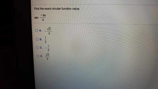 Solved Find the exact circular function value. sin- OB. | Chegg.com