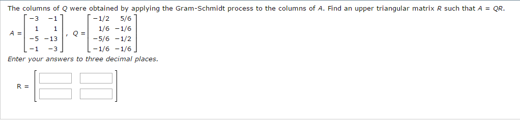 Solved The columns of Q were obtained by applying the | Chegg.com