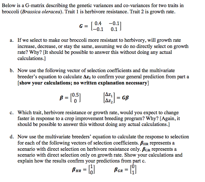 Solved Below is a G-matrix describing the genetic variances | Chegg.com