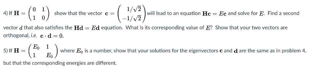 Solved If H = (0 1 1 0) show that the vector c = | Chegg.com