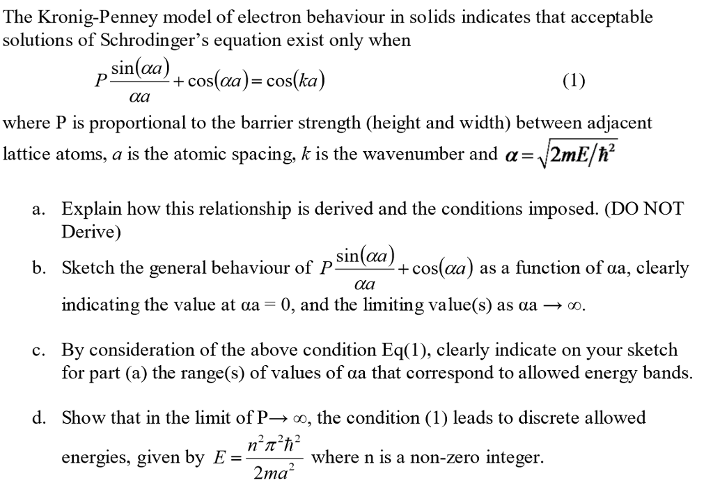 Solved The Kronig-Penney model of electron behaviour in | Chegg.com