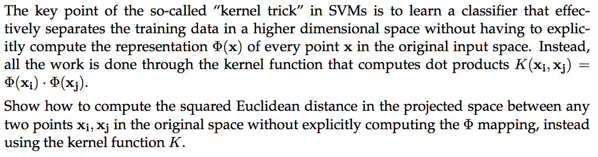 The key point of the so-called "kernel trick" in SVMs | Chegg.com