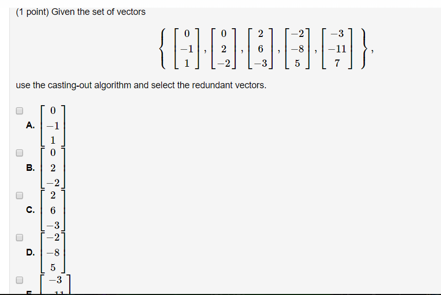 Solved (1 point) Given the set of vectors 6 8,-11 use the | Chegg.com