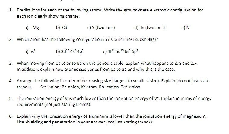 Solved Predict ions for each of the following atoms. Write | Chegg.com