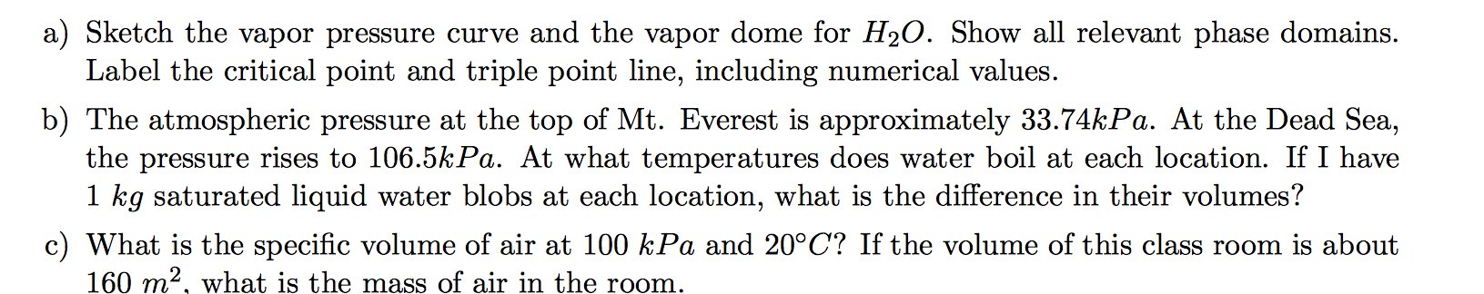 Solved Sketch the vapor pressure curve and the vapor dome | Chegg.com