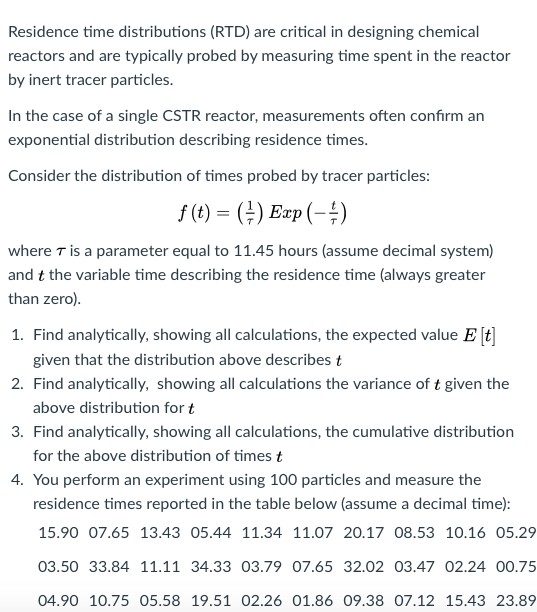 Residence time distributions (RTD) are critical in | Chegg.com