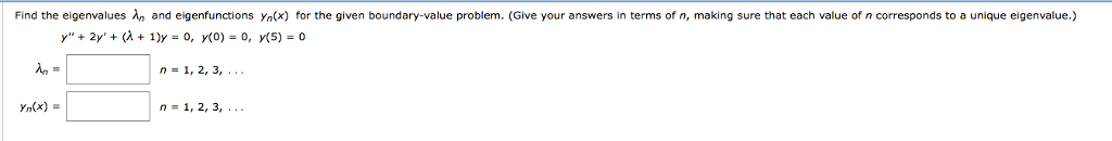 Solved Find the eigenvalues lambda_n and eigenfunctions | Chegg.com