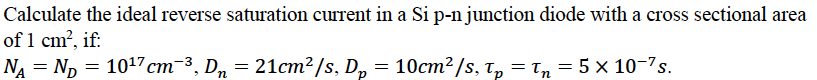 Solved Calculate the ideal reverse saturation current in a | Chegg.com