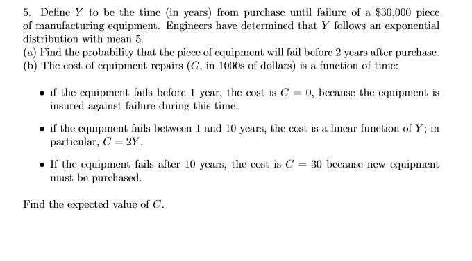 Solved 5. Define Y to be the time (in years) from purchase | Chegg.com