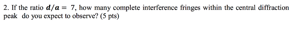 Solved 2. If the ratio d/a = 7, how many complete | Chegg.com